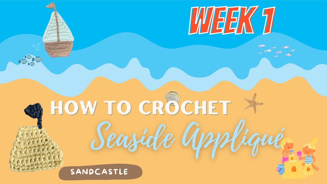Crochet Sandcastle Appliqué | Seaside | Free Pattern | V-171 - YouTube