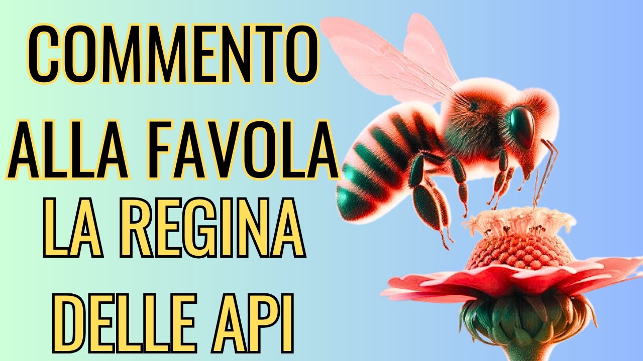 LA REGINA DELLE API, commento e spiegazione del significato della fiaba ...