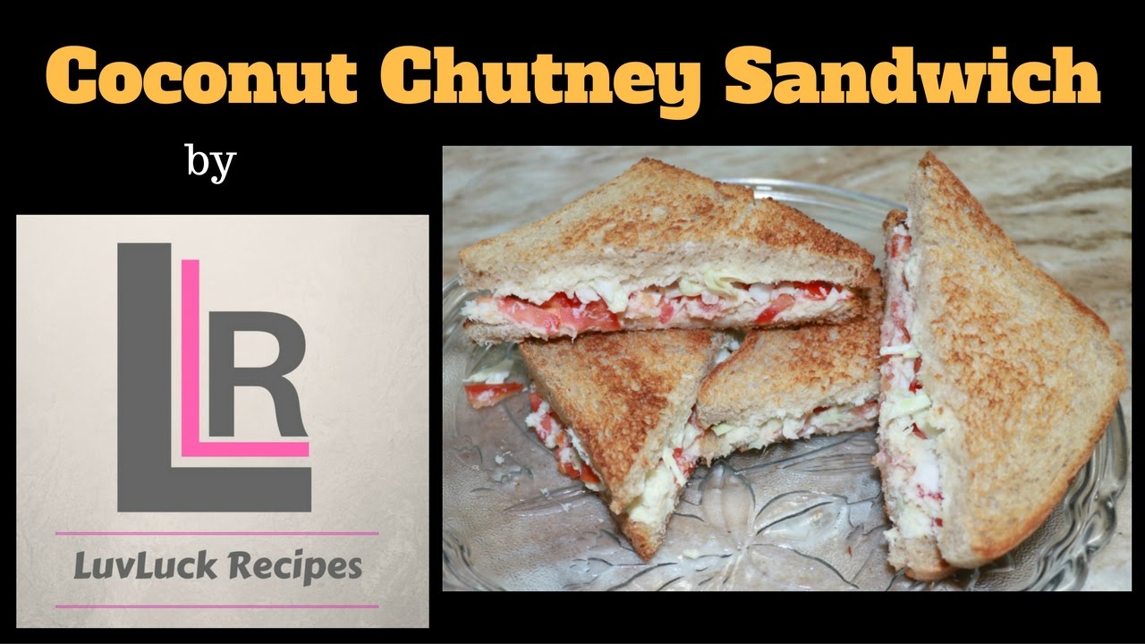 Coconut Chutney Sandwich - YouTube