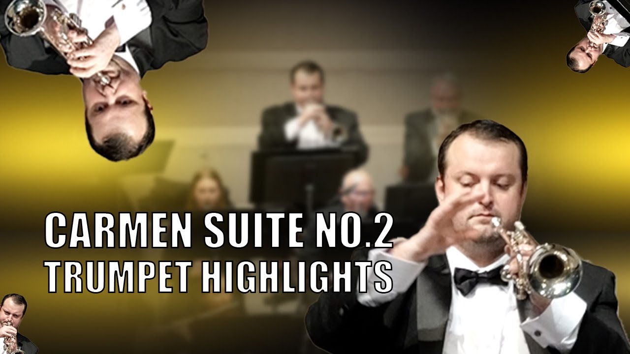 Solo Trumpet Highlights from Bizet's Carmen Suite No.2 - YouTube