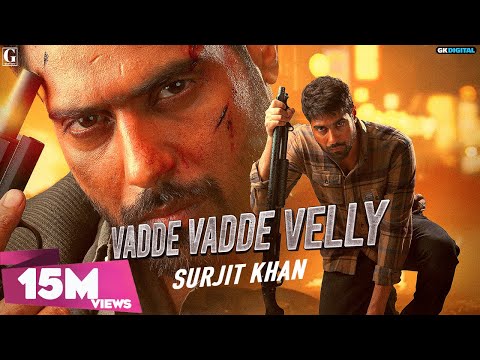 Vadde Vadde Velly : Surjit Khan (Full Video) Guri | Jagjeet Sandhu | Punjabi Song | Geet MP3