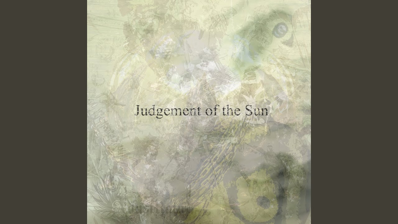 Judgement of the Sun - YouTube