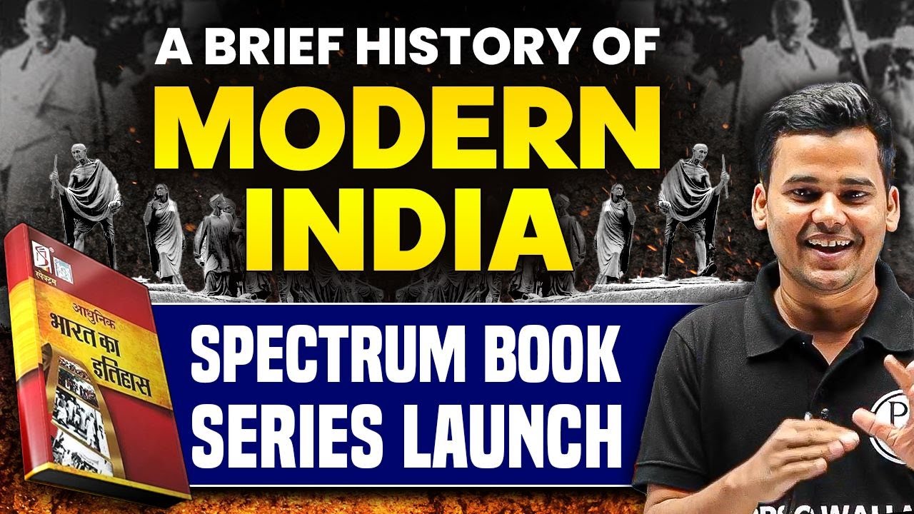 A Brief History of Modern India | Spectrum FREE Batch Launch | Modern ...