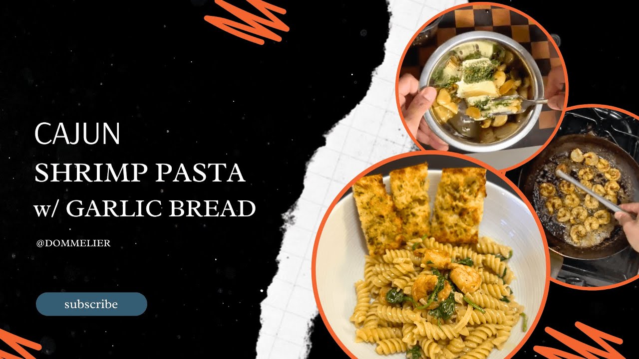 EASY Cajun Shrimp Pasta w/ Garlic Bread (compound butter vibes) - YouTube