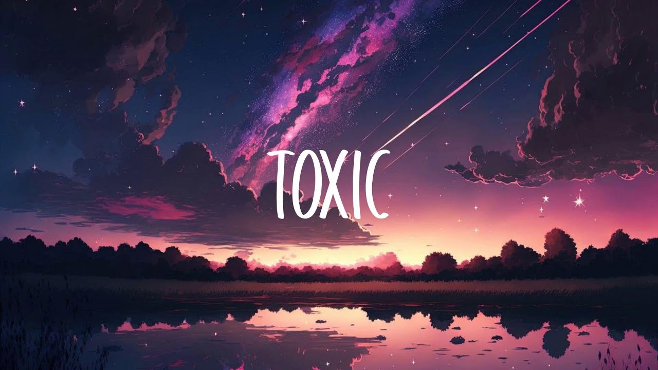 Britney Spears - Toxic (Lyrics)|The Weeknd,Imagine Dragons,Maroon 5,Sia ...
