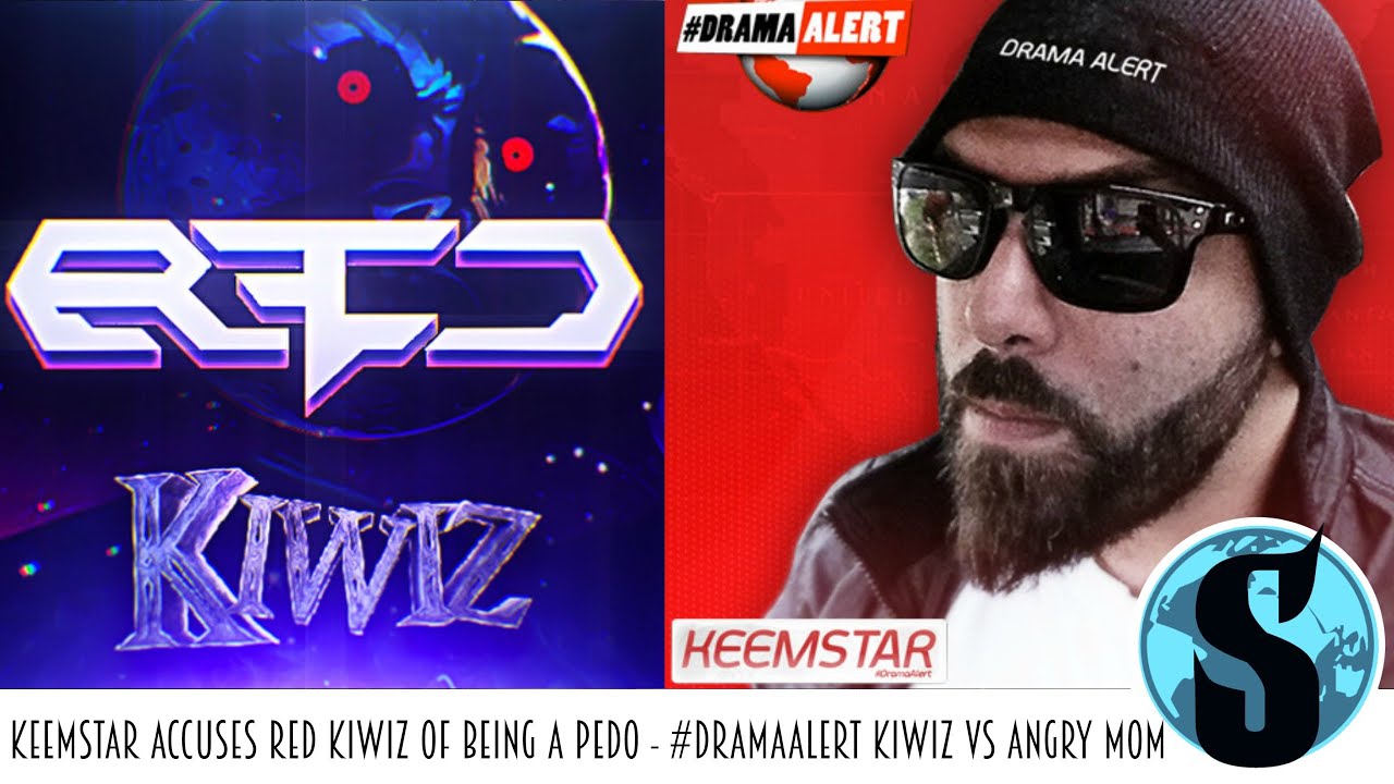 Keemstar Accuses Red Kiwiz Of Being A Pedo - #DramaAlert Kiwiz vs Angry ...