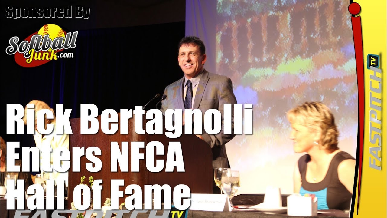Rick Bertagnolli Enters The NFCA Hall Of Fame - Fastpitch Softball TV ...