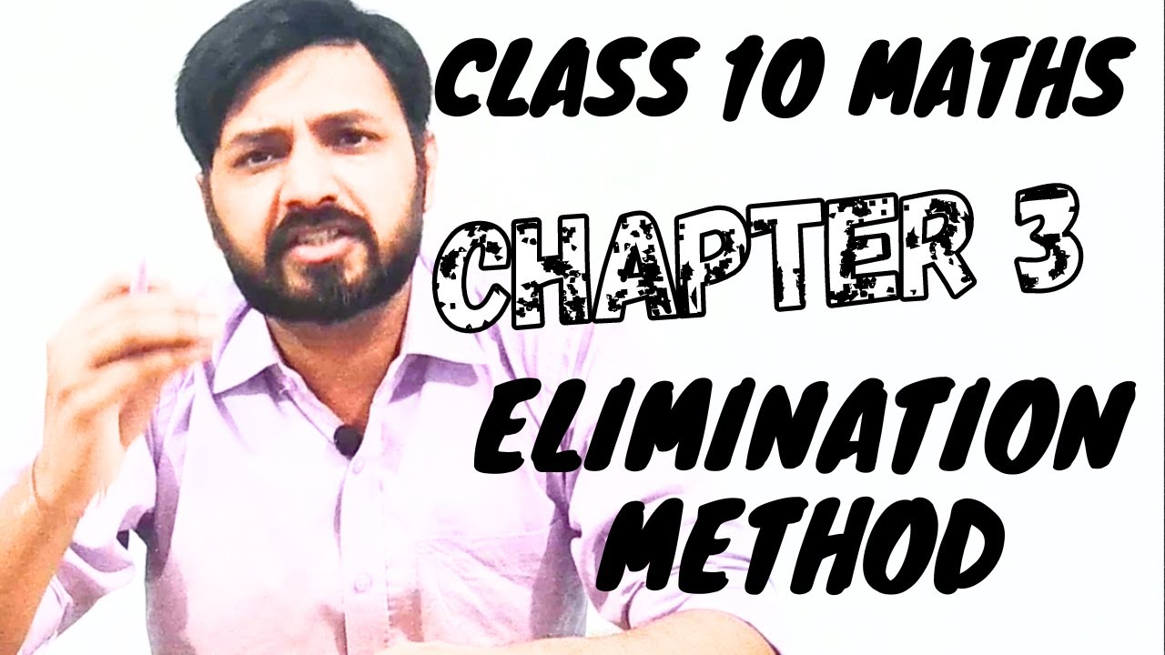 Elimination Method for Solving Pair of Equations Class 10 in Hindi Easy ...
