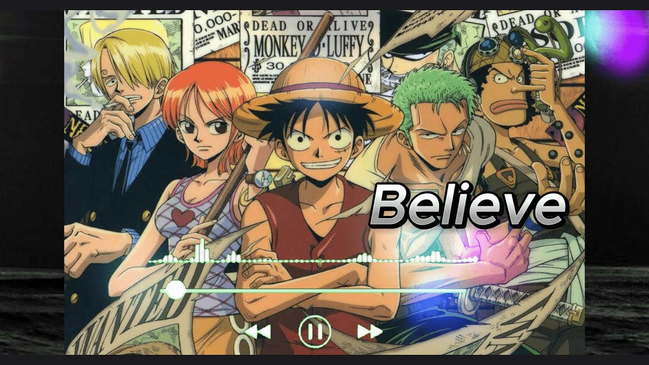 One Piece Opening 2 (Believe) - YouTube