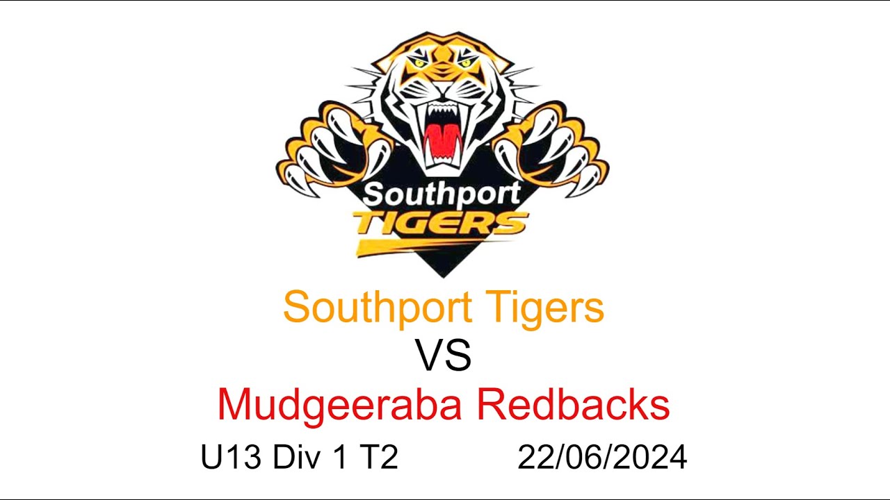 Southport Tigers U13 Div 1 V Mudgeeraba Redbacks 22/6/24 - YouTube