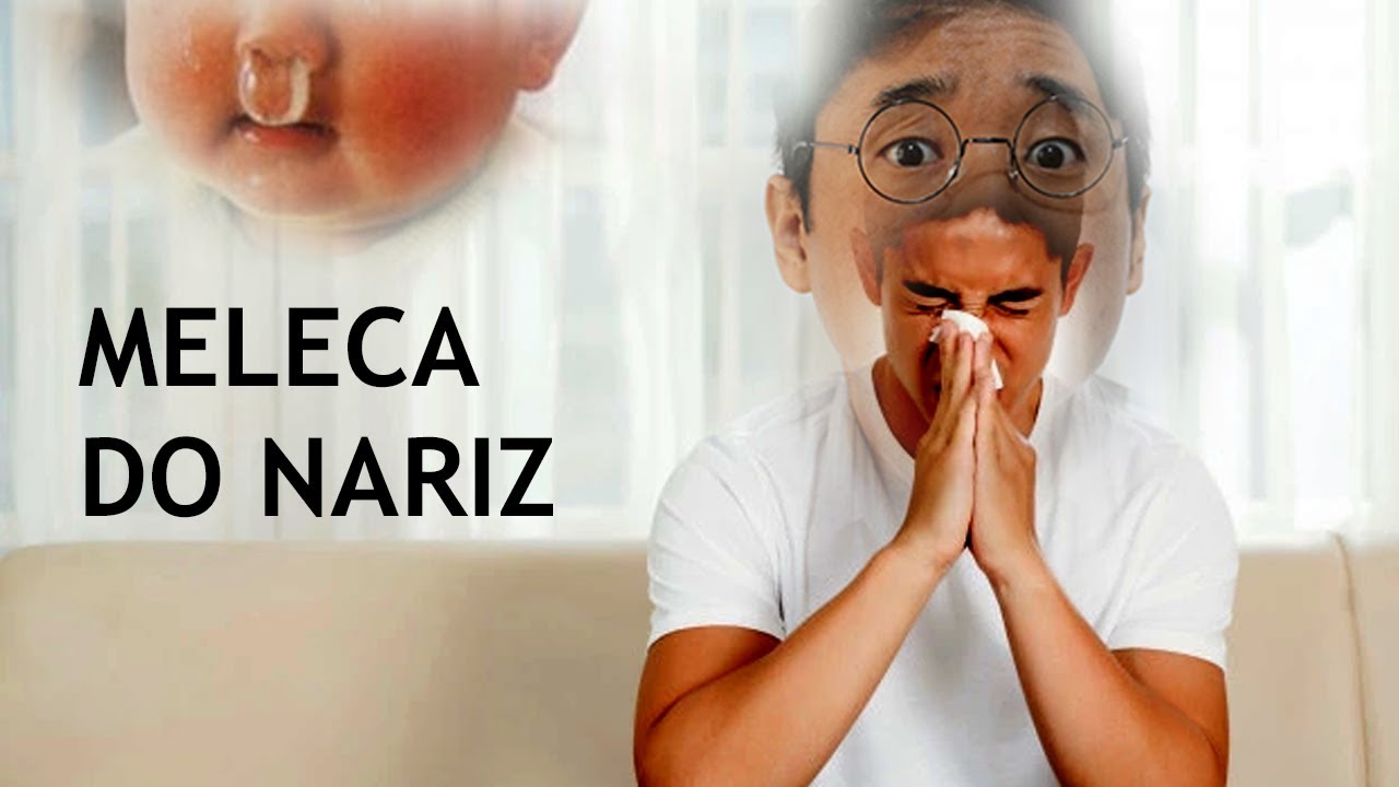 MELECA DO NARIZ - YouTube