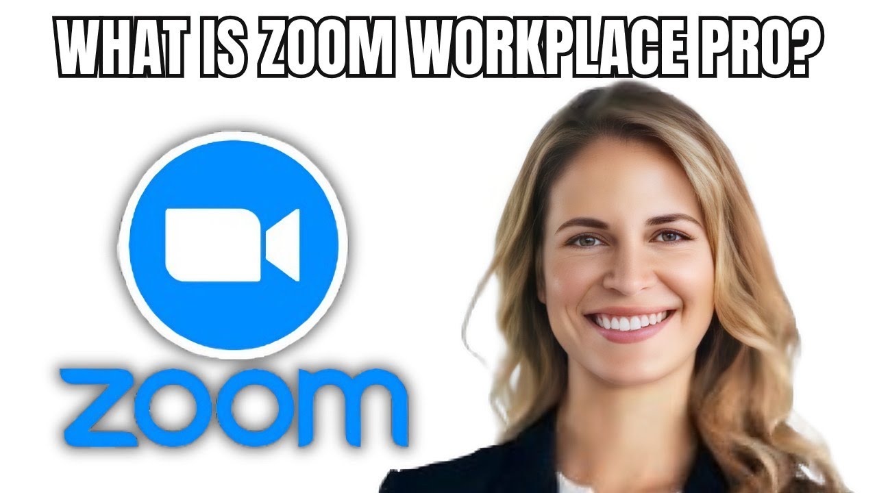 What Is Zoom Workplace Pro - 2025 UPDATED - YouTube