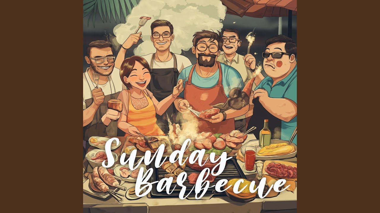 Sunday Barbecue - YouTube