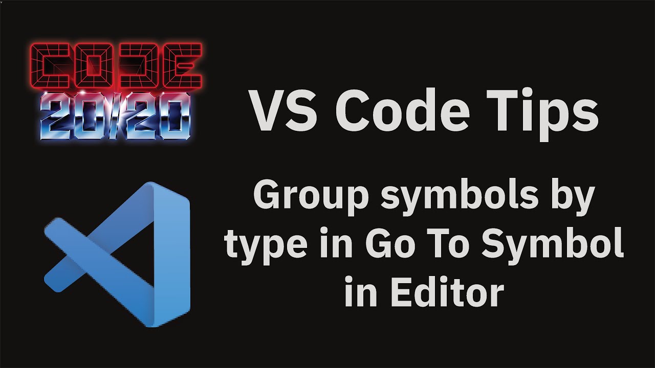 VS Code tips — Group symbols by type in 'Go To Symbol in Editor' - YouTube