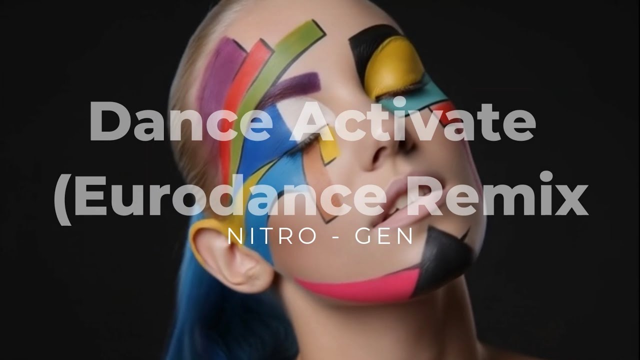 Nitro-Gen - Dance Actívate (Eurodance Remix) - YouTube