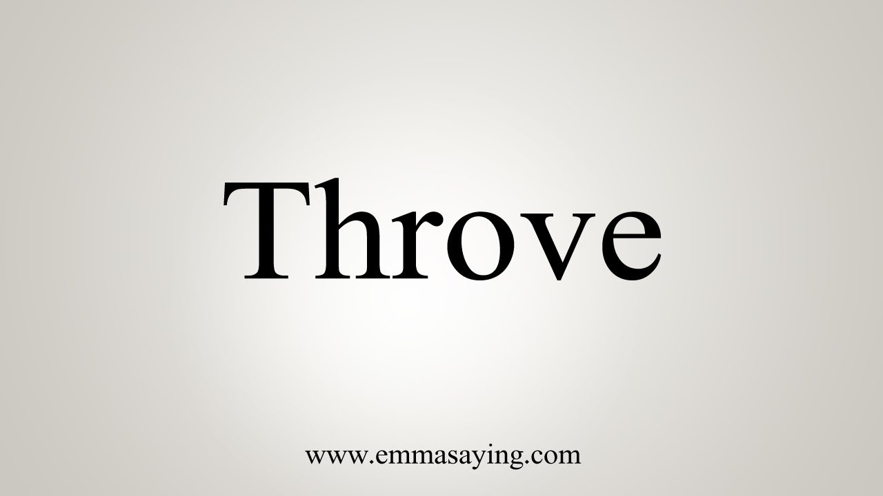 How To Say Throve - YouTube