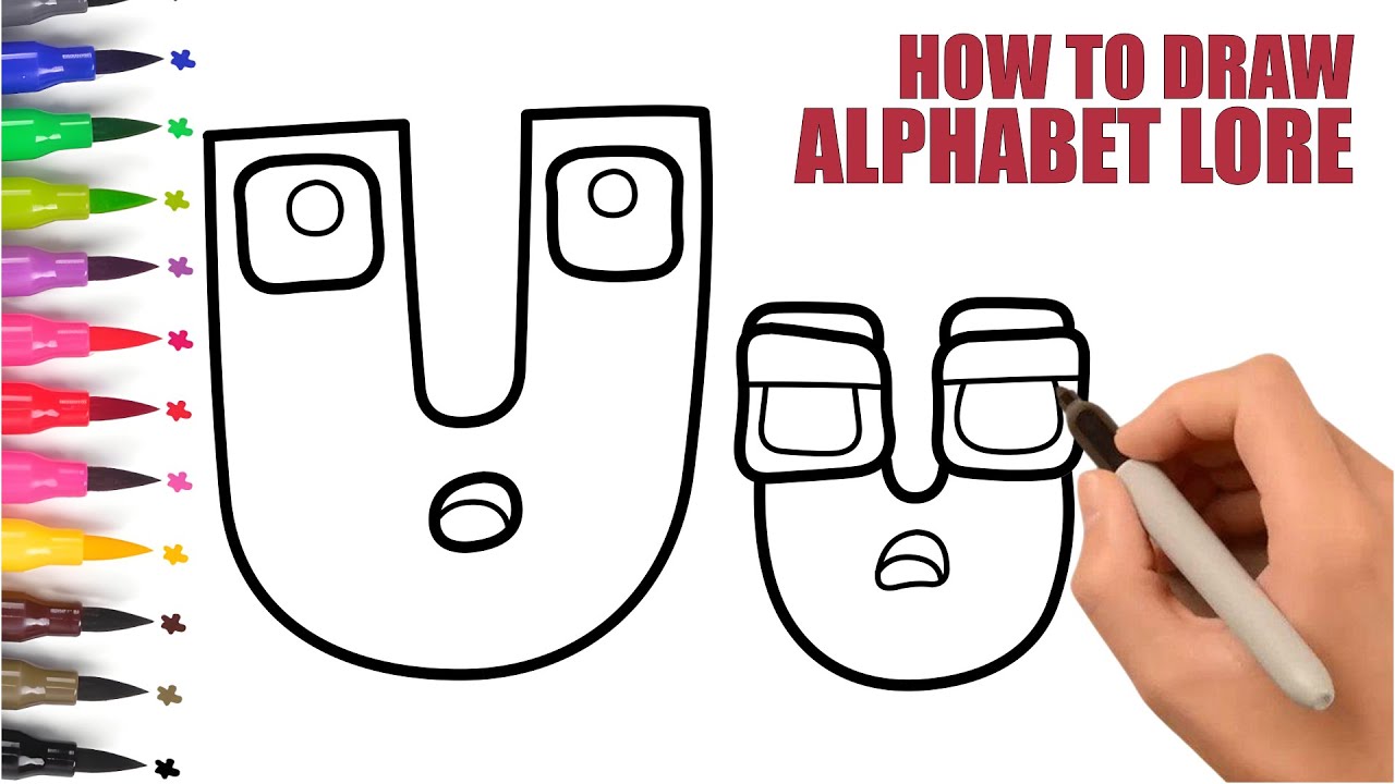 How To Draw Alphabet Lore Step By Step Big And Small Alphabet Lore U