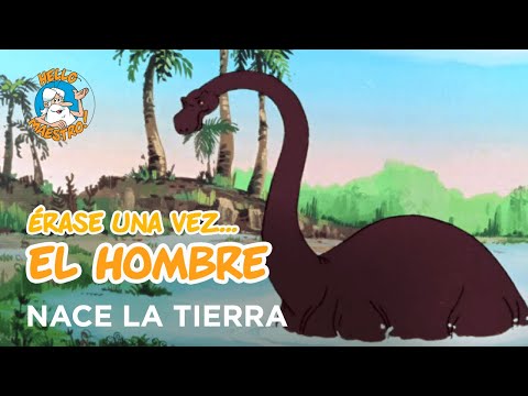 Erase Una Vez... El Hombre - Nace la tierra