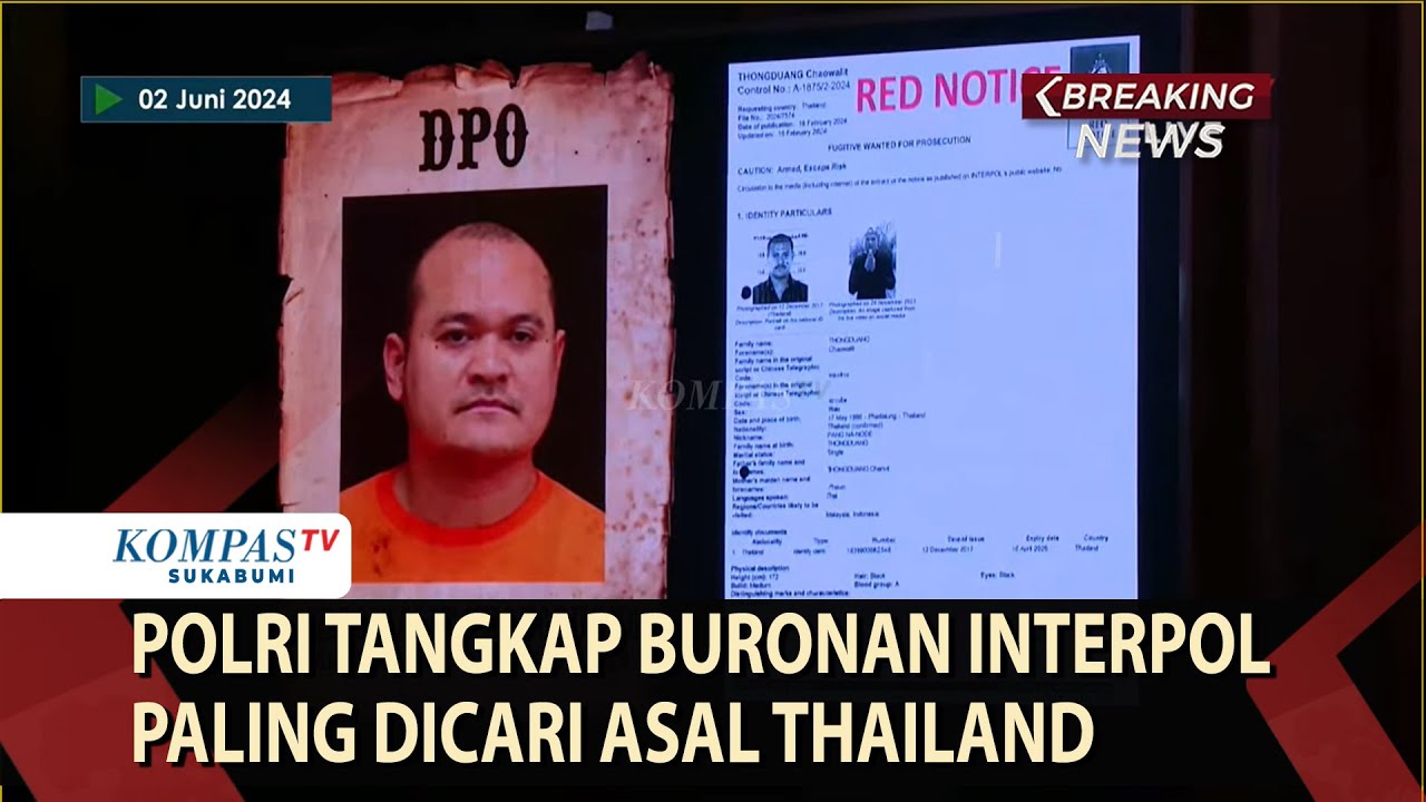 Polri Tangkap Buronan Interpol Paling Dicari Asal Thailand - YouTube