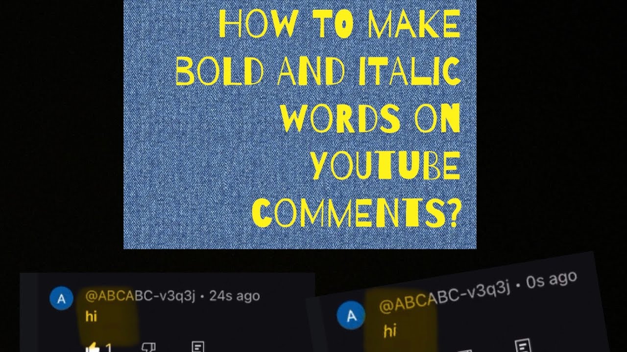 How to make bold and italic words on YouTube comment? Tutorial💬 - YouTube