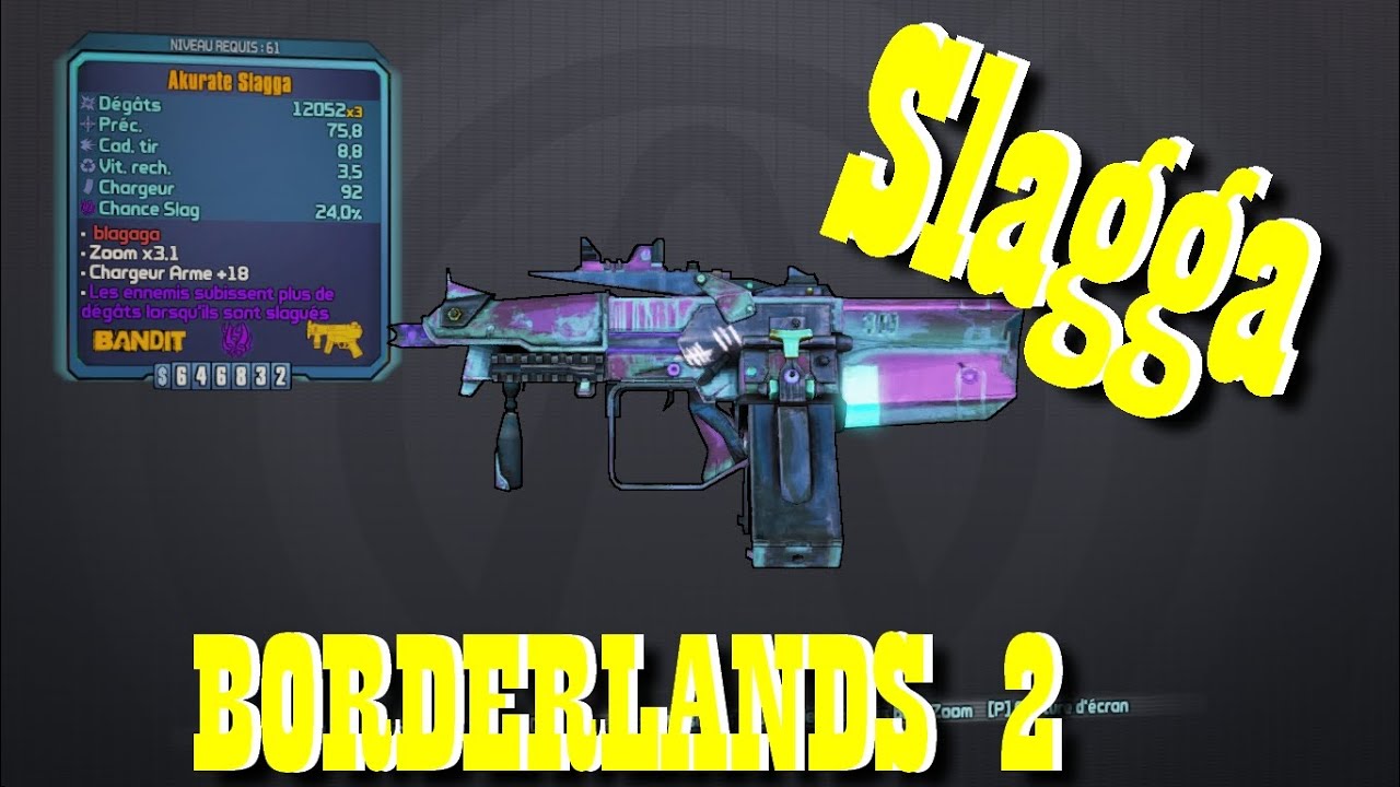 [Guide Arme Légendaire] - Slagga (Borderlands 2) - YouTube