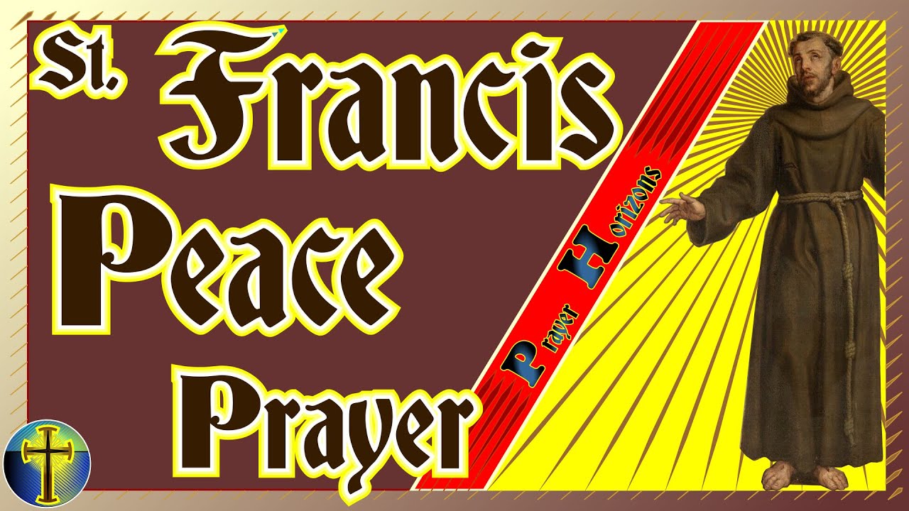 Make Me An Instrument Of Your Peace : Prayer Of St. Francis of Assisi ...