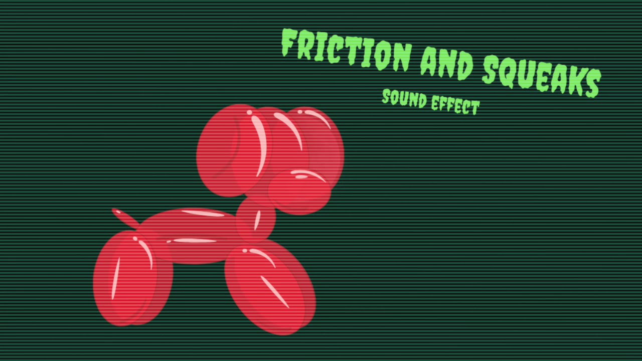 Friction and Squeaks Sound Effect - YouTube