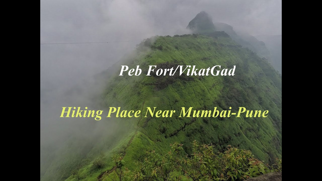 Peb Fort , Vikatgad || Best Monsoon Trekking Place around Mumbai | Pune ...