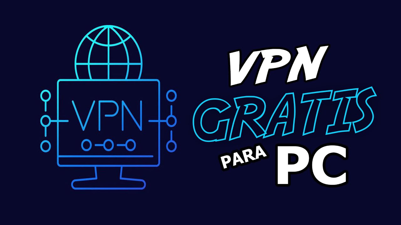 🔴 DESCARGAR el mejor VPN GRATIS PARA PC 2021 para WINDOWS - YouTube