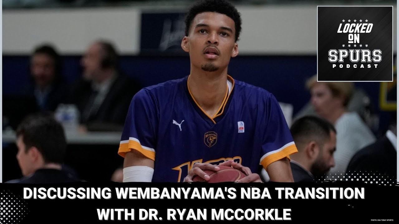 Discussing Victor Wembanyama's NBA transition on-and-off the court with ...
