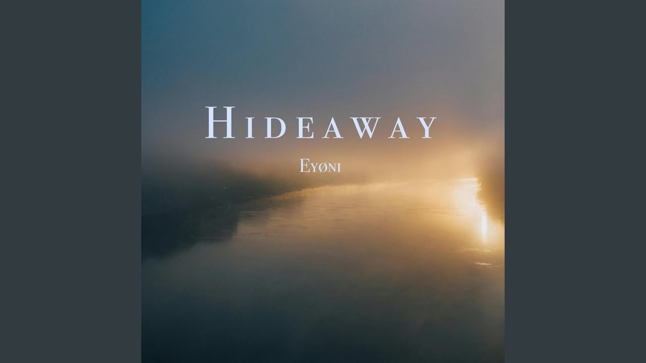 Hideaway - YouTube