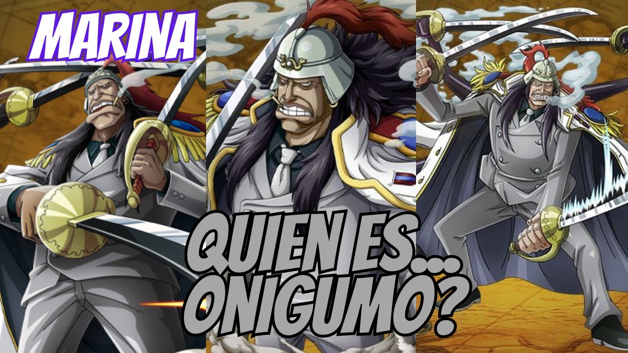 ONE PIECE: Biografía completa ONIGUMO el vicealmirante araña - YouTube