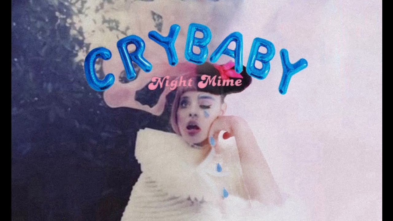 Night Mime x Cry Baby (Studio Version) by Melanie Martinez (Fan Made ...