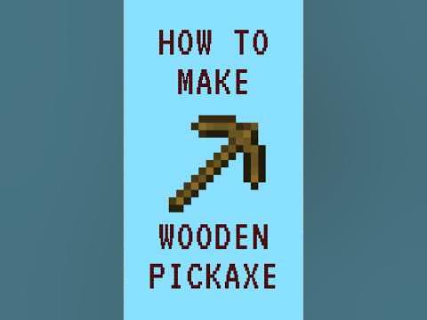 Minecraft: How to Make Wooden Pickaxe #shorts - YouTube