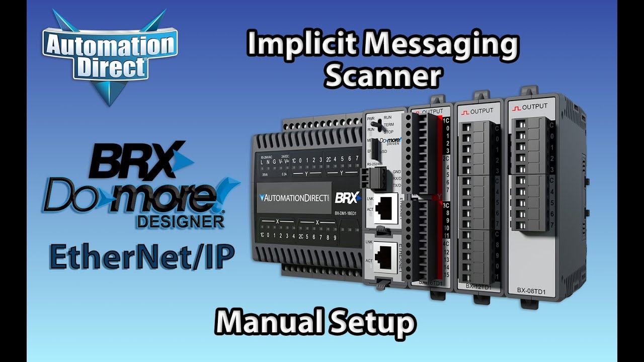 BRX PLC EtherNet/IP Implicit Scanner Manual Setup from AutomationDirect ...