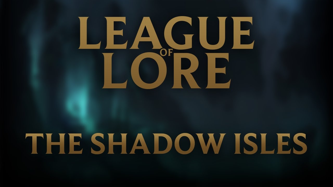 League of Lore: The Shadow Isles - YouTube