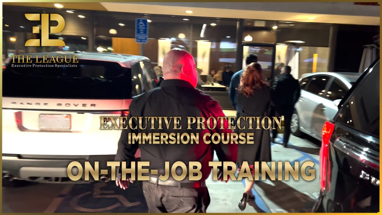 On-The-Job Training⚜️Executive Protection Immersion Course - YouTube