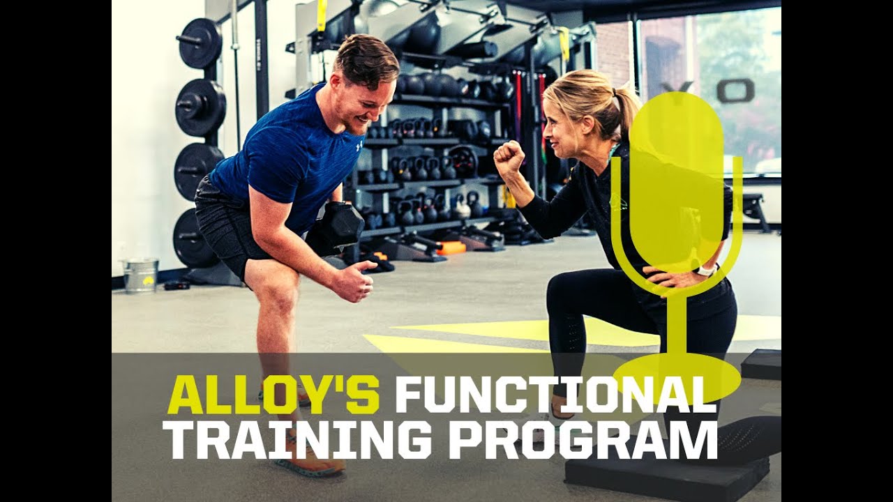 Alloy’s Functional Strength Training Program - YouTube