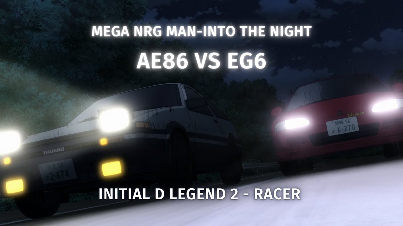 [Initial D] AE86 Vs EG6 [EDIT] INTO THE NIGHT - YouTube