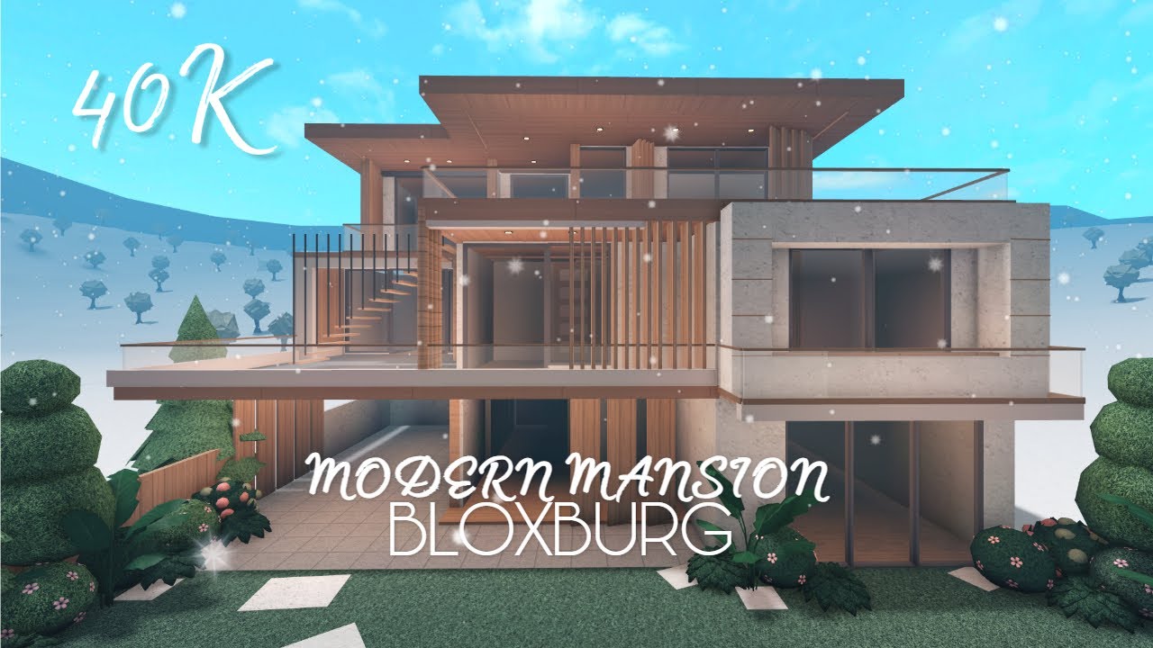 BLOXBURG||MODERN MANSION HOUSE BUILD||ROBLOX BLOXBURG ||SPEEDBUILD//40k ...