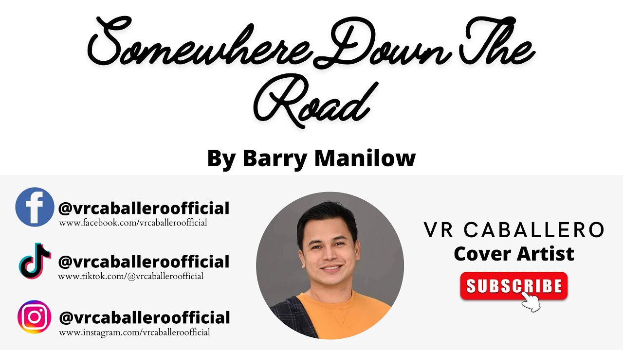 SOMEWHERE DOWN THE ROAD by Barry Manilow | Instrumental by CoversPH ...