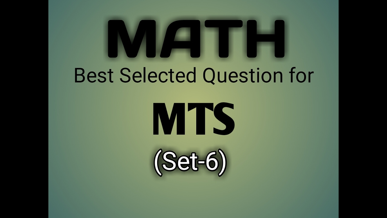 SSC :MTS :: MATH :: Best Selected Question for MTS (Set-6) - YouTube