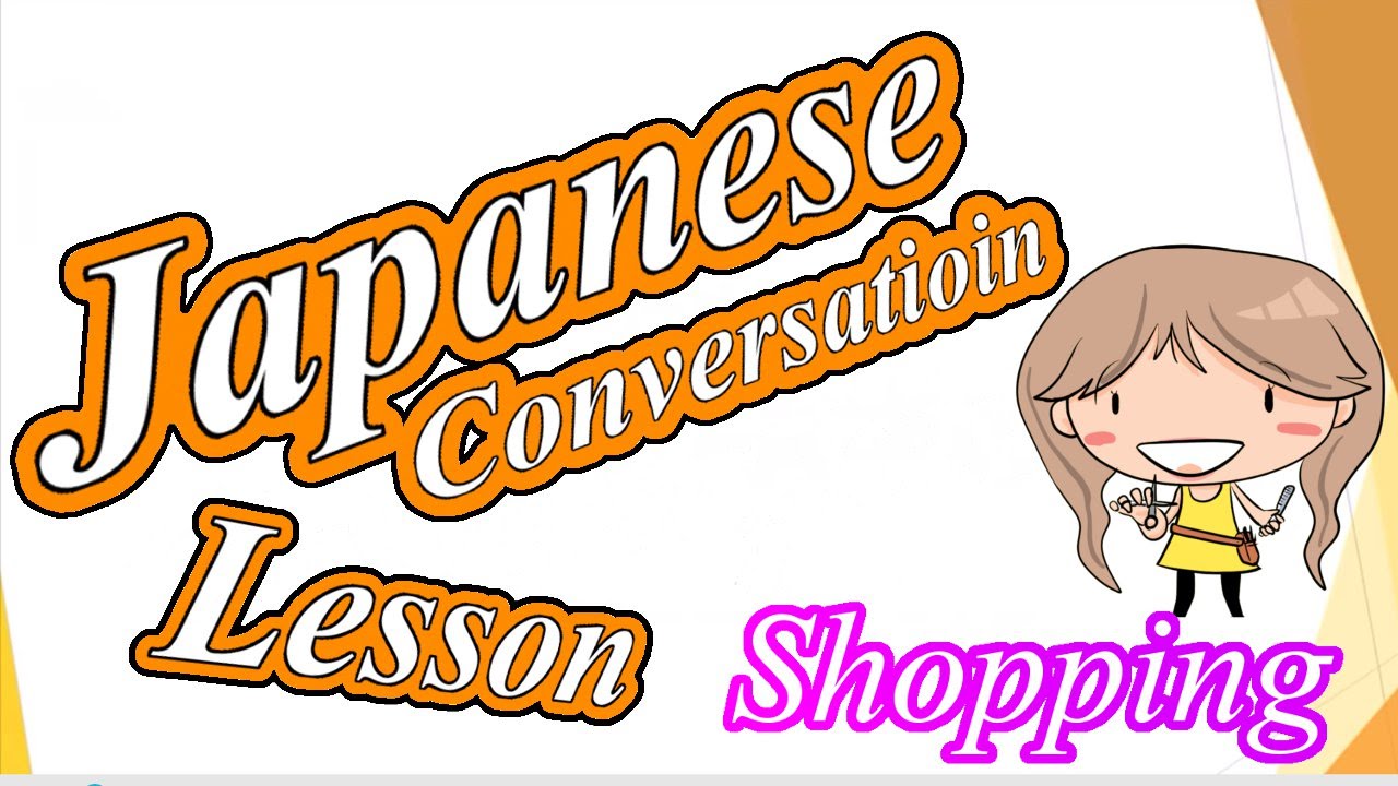 Phrases about Shopping (1) 【Japanese Conversation Lesson】 - YouTube