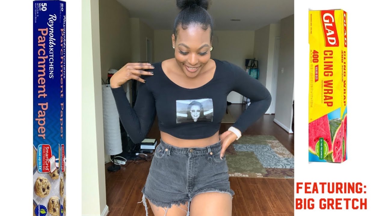 DIY Shirt Meme Featuring Big Gretch (only need cling wrap and parchment ...