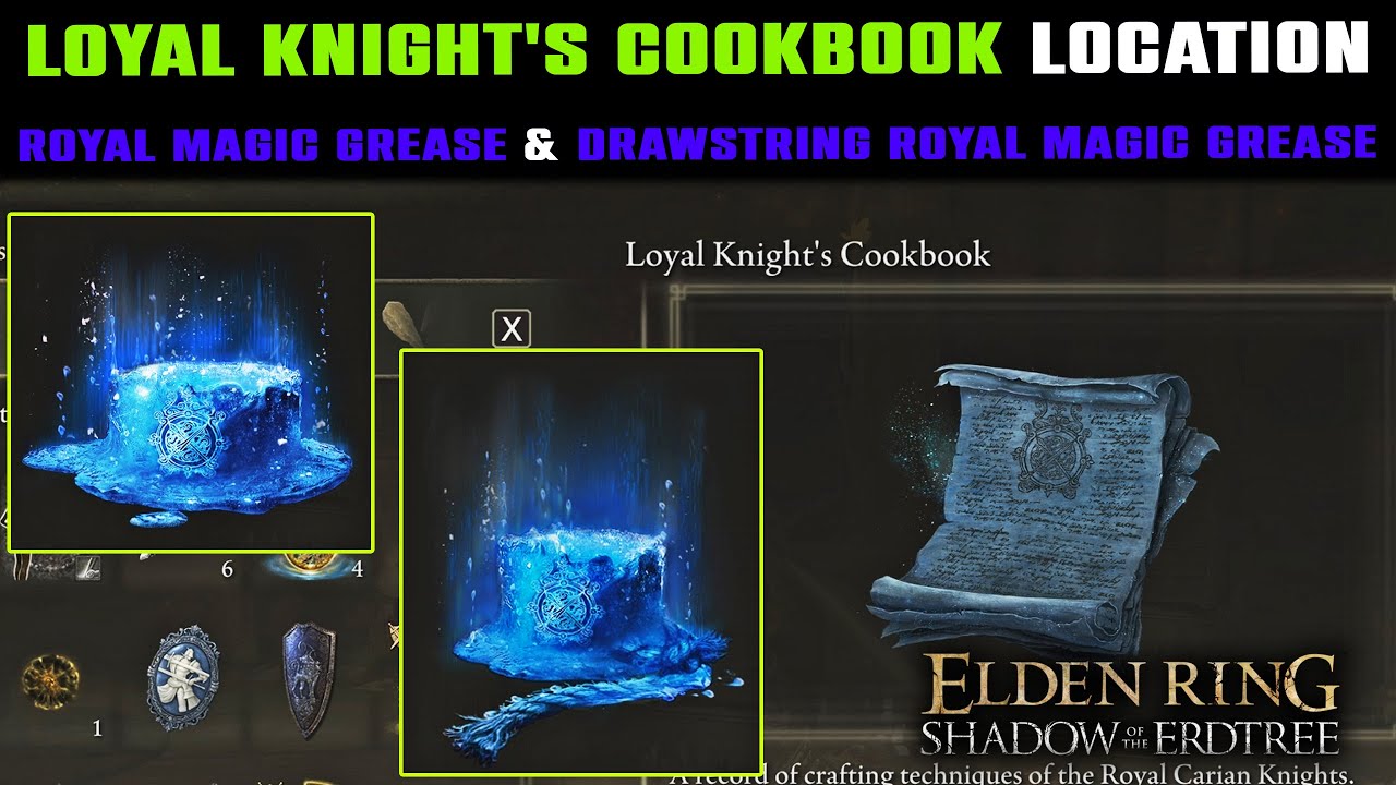 LOYAL KNIGHT'S COOKBOOK Location: Royal Magic Grease & Drawstring Royal ...