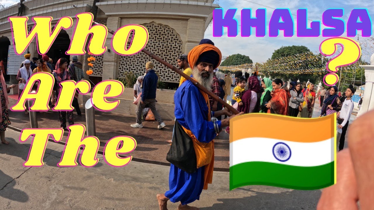The Khalsa in Punjab, India Who Are They? - YouTube