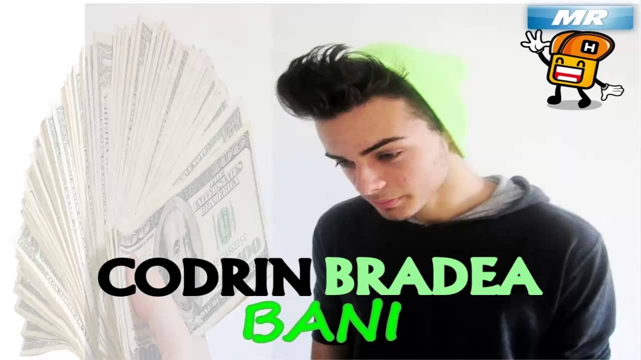 CODRIN BRADEA BANI$ [remix] - YouTube