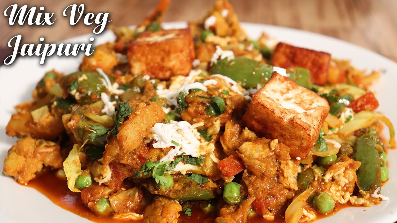 Veg Jaipuri Recipe | रेस्टोरेंट जाना भूल जायेंगे जब ये सब्जी घर पर ...