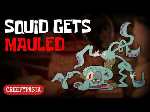 (Creepypasta) SpongeBob Lost Episode: Squid Gets Mauled (by JosephTheSnail)