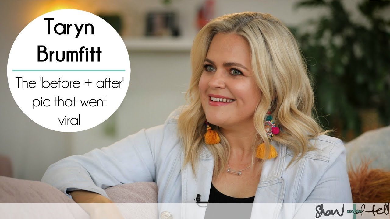 Taryn On How She Came To Love & Embrace Her Body | The Before + After ...